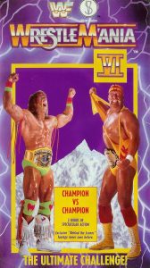 WWF/WWE WrestleMania VI (6): The Ultimate Challenge (1990) - A Retrospective Review - Maze of Media